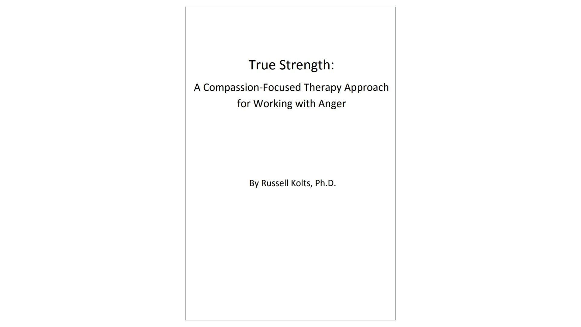 True strength: a Compassion-Focused Therapy approach for working with ...