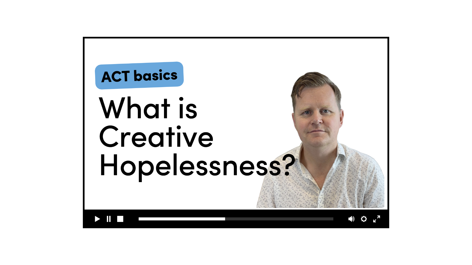 What is Creative Hopelessness? with Dr Joe Oliver - Contextual Consulting