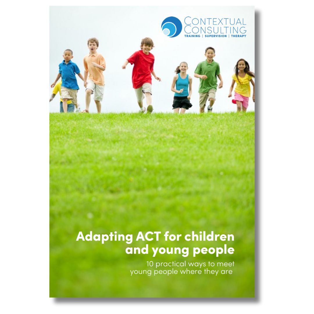 Adapting ACT for children and young people ebook - Contextual Consulting